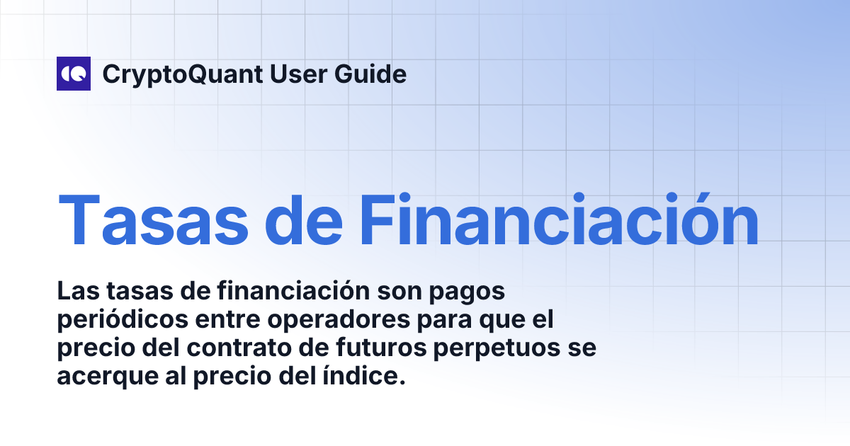 Tasas de Financiación | Español | CryptoQuant User Guide