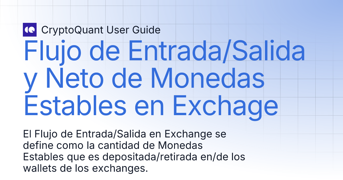 Flujo de Entrada/Salida y Neto de Monedas Estables en Exchage ...